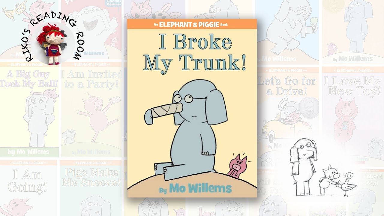 I Broke My Trunk! (🐘 Elephant & 🐷 Piggie #14) - YouTube