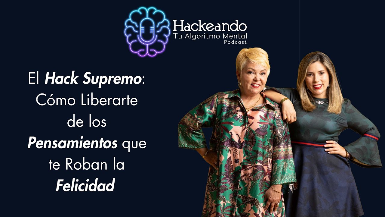 🧠 El Hack Supremo: Cómo Liberarte de los Pensamientos que te Roban la Felicidad 🚀 - YouTube