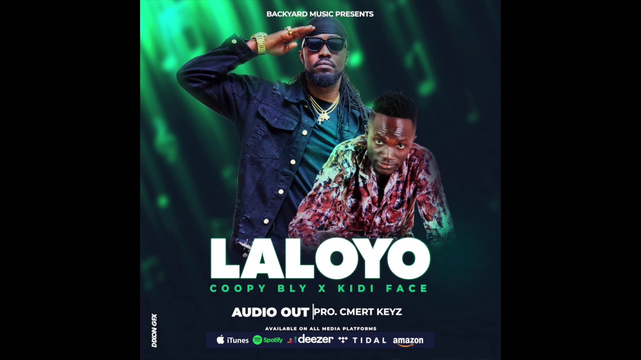 Laloyo - Coopy Bly and Kidi Face (OFFICIAL AUDIO) - YouTube