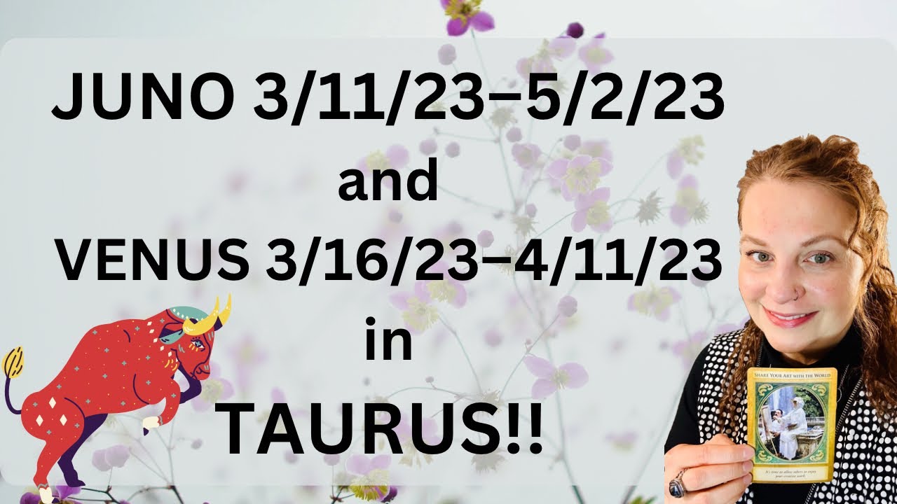 Venus AND Juno in Taurus! ♉️ Our Love Zones Are Changing!! 💟 | March ...