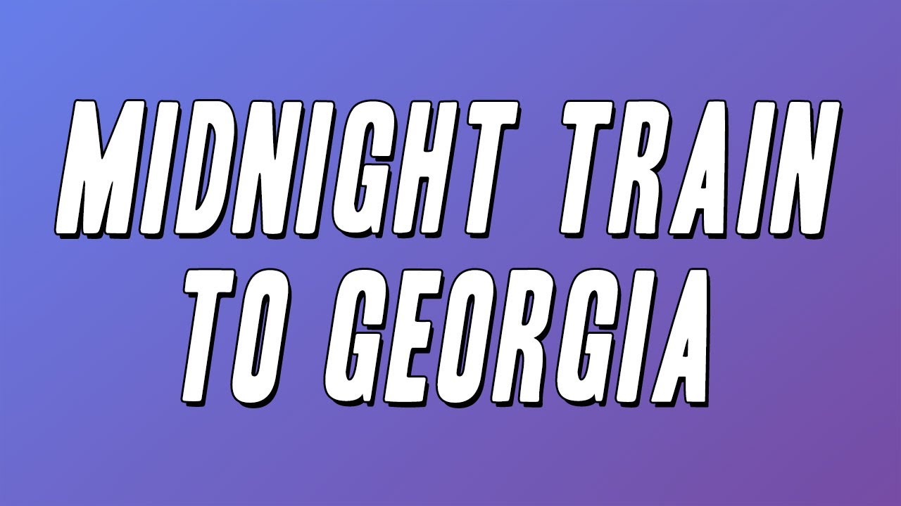 Gladys Knight The Pips Midnight Train To Georgia Lyrics YouTube gladys-knight-the-pips-midnight-train-to-georgia-lyrics-youtube