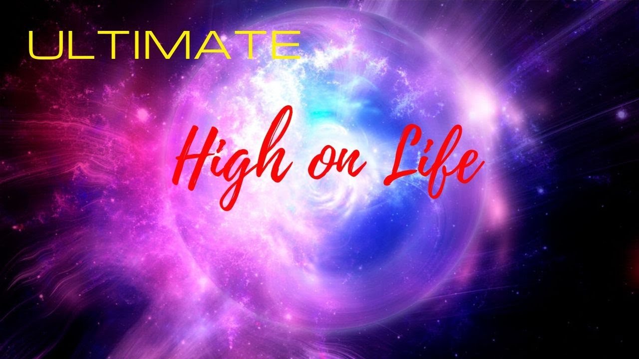 ULTIMATE HIGH ON LIFE - YouTube