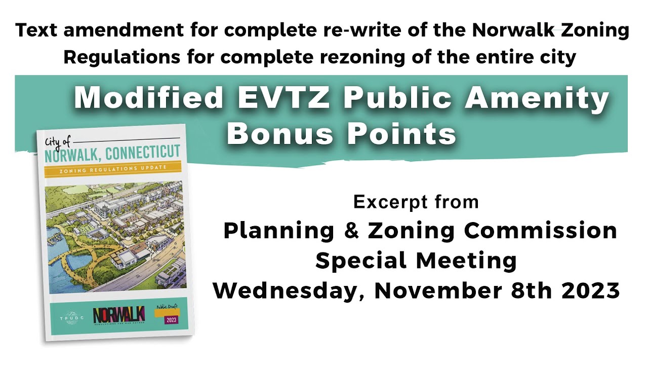 Norwalk Zoning Regulations Update - Modified EVTZ Public Amenity Bonus ...