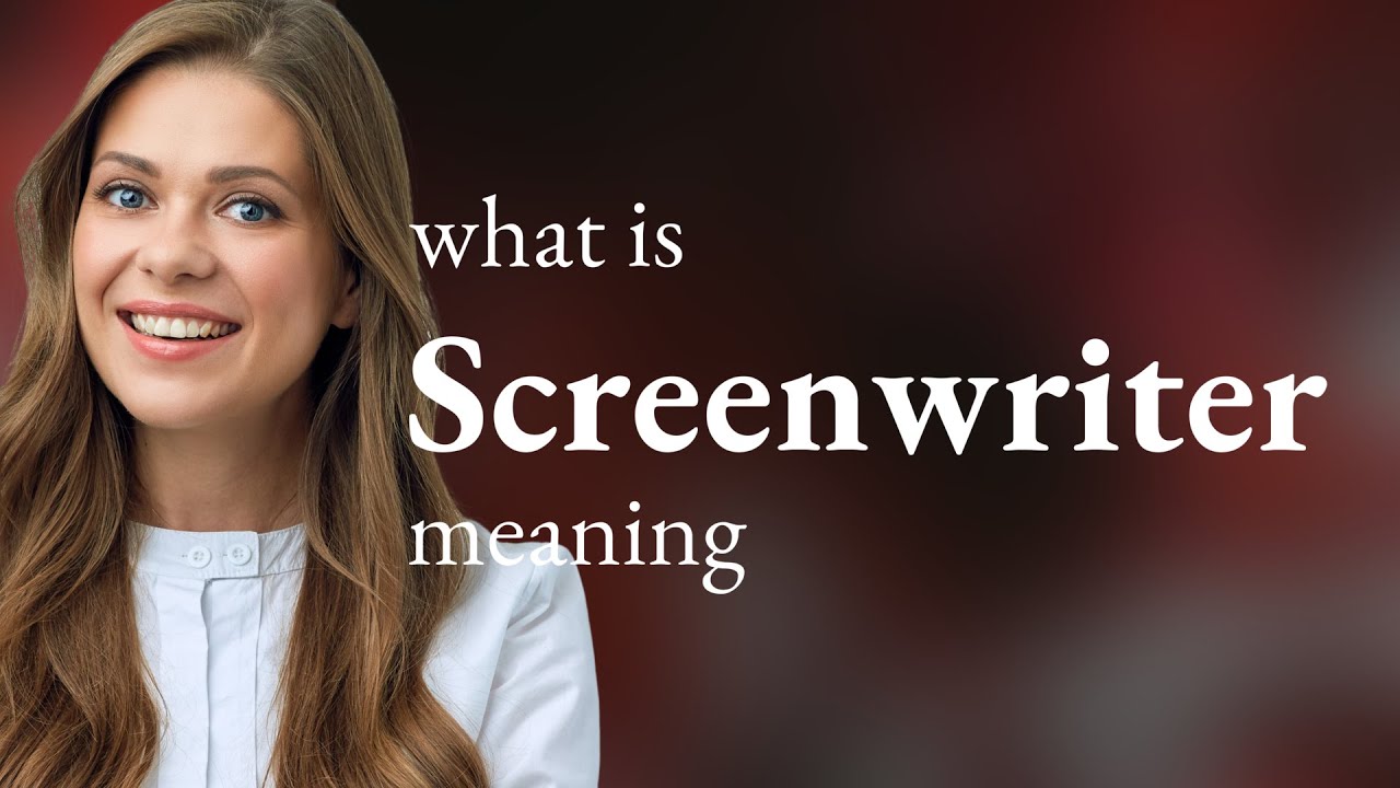 Screenwriter • SCREENWRITER meaning - YouTube