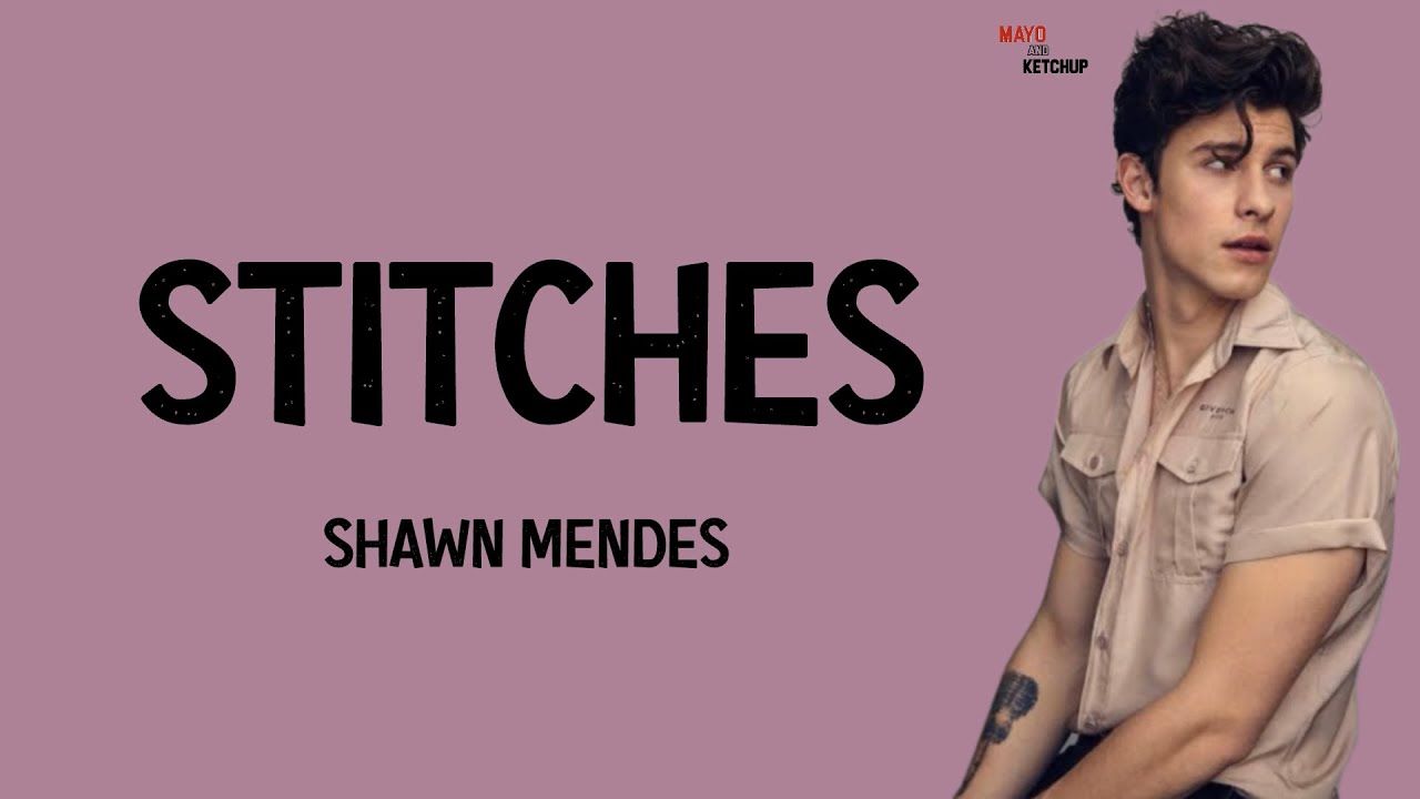 Shawn Mendes - Stitches (Lyrics) - YouTube
