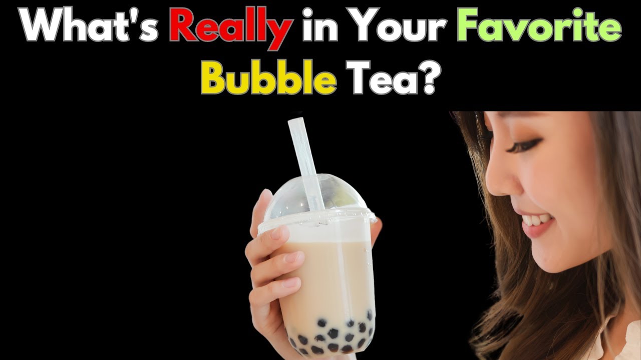 What's Really in Your Favorite Bubble Tea? - YouTube