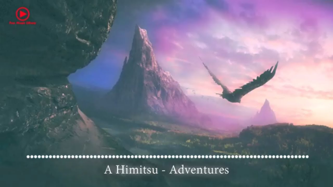 Adventures - A Himitsu (No Copyright Music) - Free Music Library - YouTube