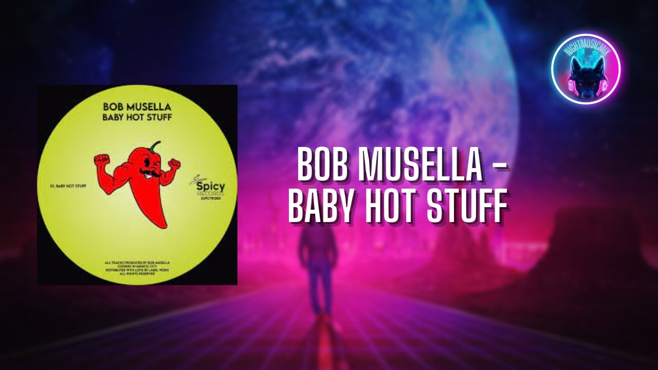 Bob Musella - Baby Hot Stuff (Official Audio) - YouTube