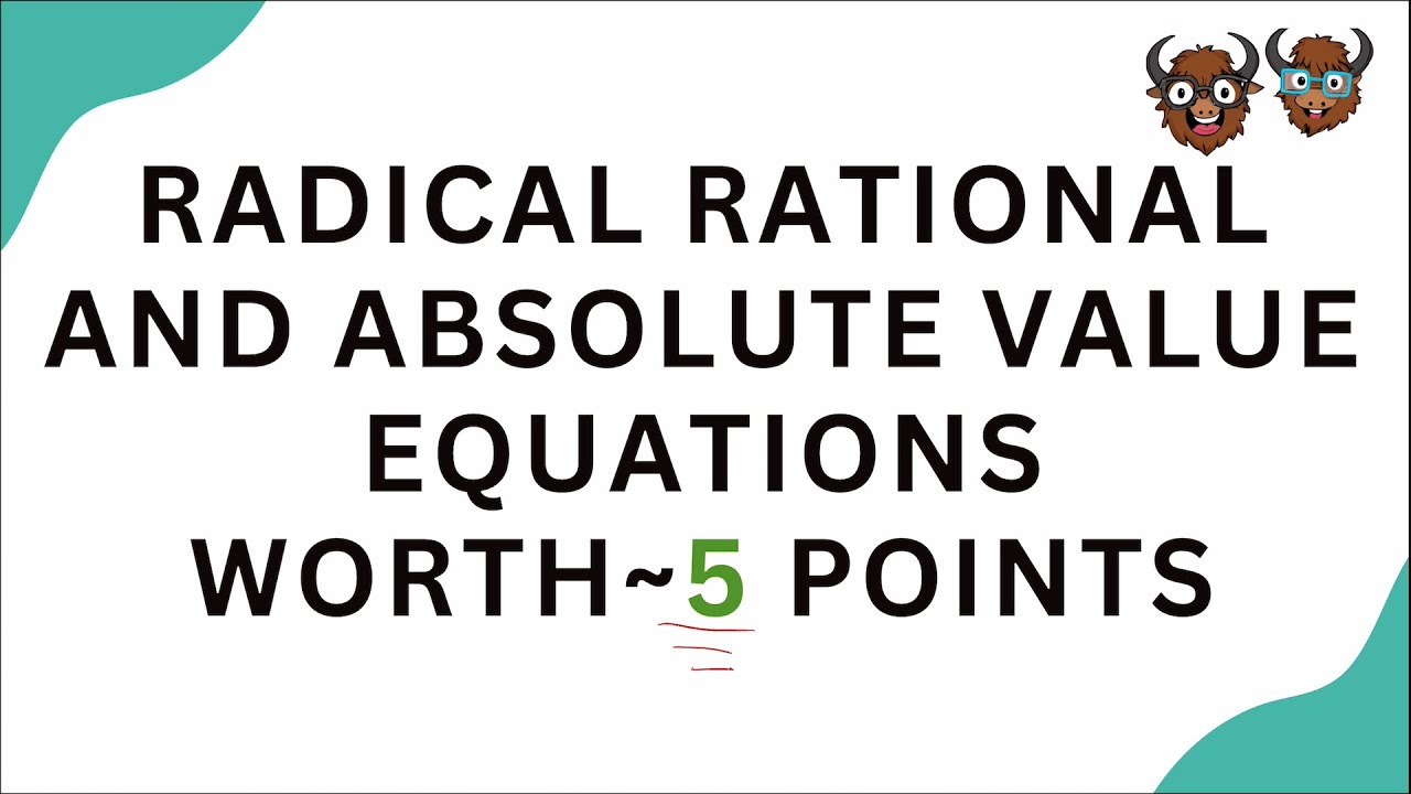 SAT Math: Radical Rational and Absolute Value Equations - YouTube