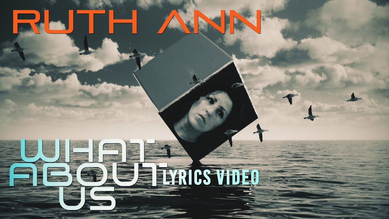 RUTH ANN What About Us (Visualizer Lyrics Video) - YouTube