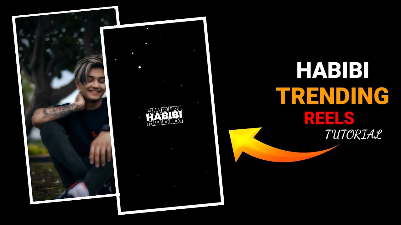 Trending Habibi Reels video Editing| Instagram Trending Reels Video ...