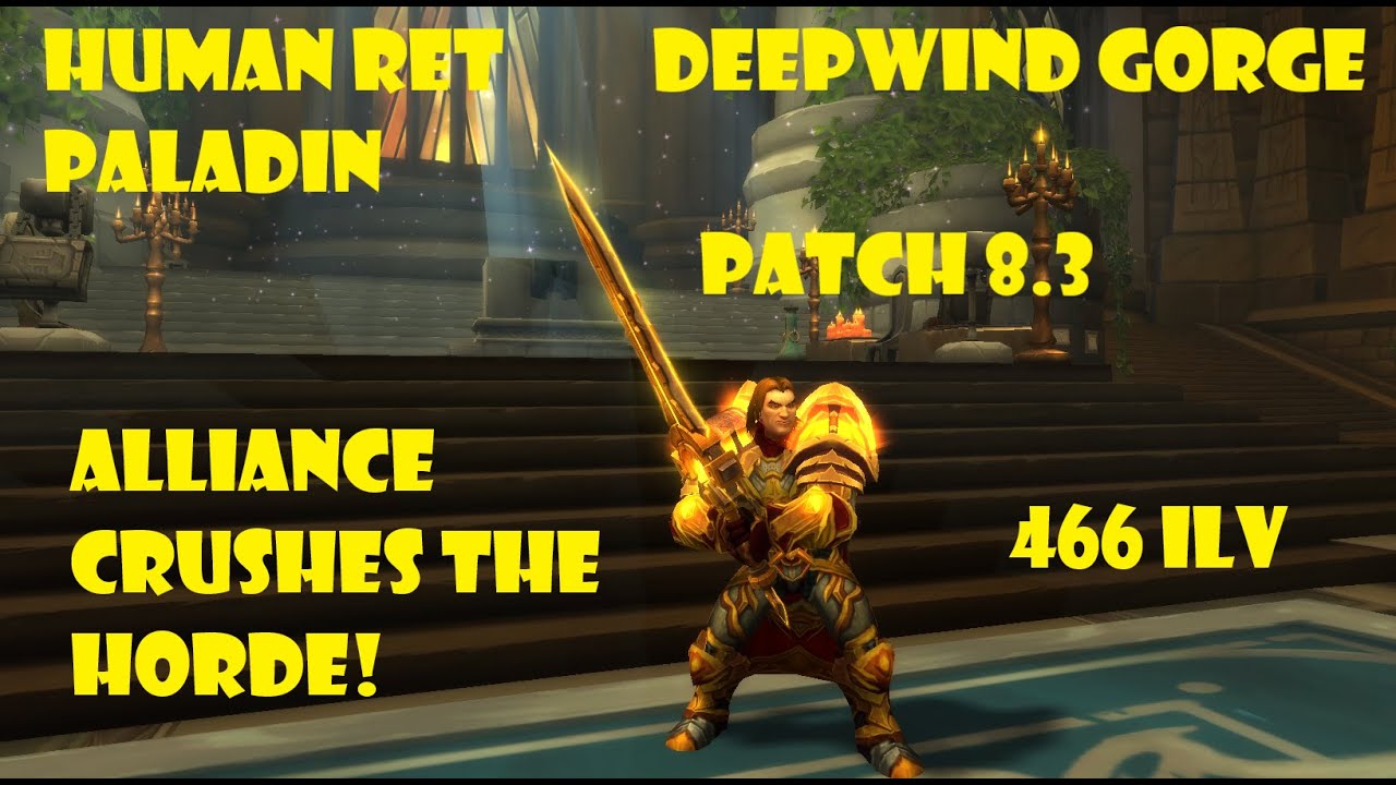 Human Ret Paladin PVP BG 8.3 - Alliance Crushes The Horde! - YouTube