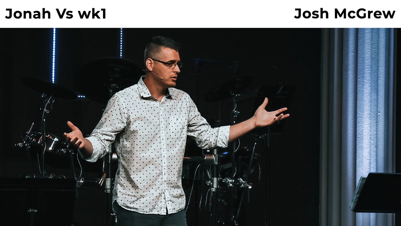 Jonah Vs The World wk1 // Josh McGrew - YouTube