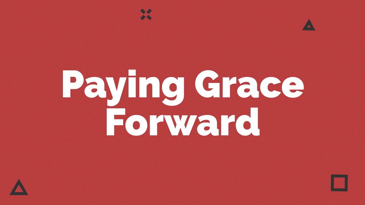Pay Grace Forward | Jake McIntosh - YouTube