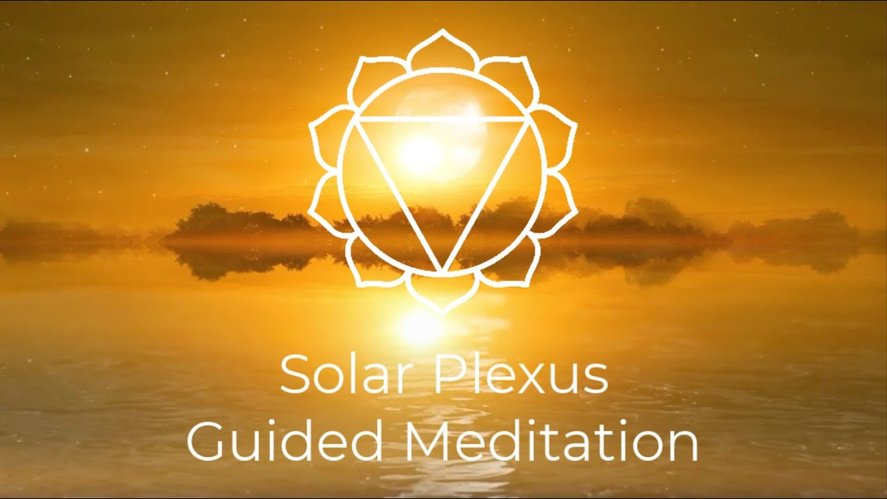 10 Minute Solar Plexus Chakra Guided Meditation - YouTube