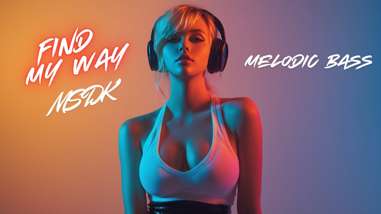 Find My Way - MSDK [Melodic Bass] - YouTube
