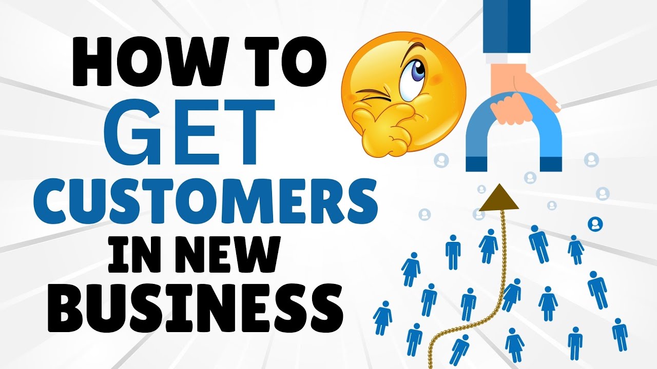 How to Get Customers for Your New Business - YouTube