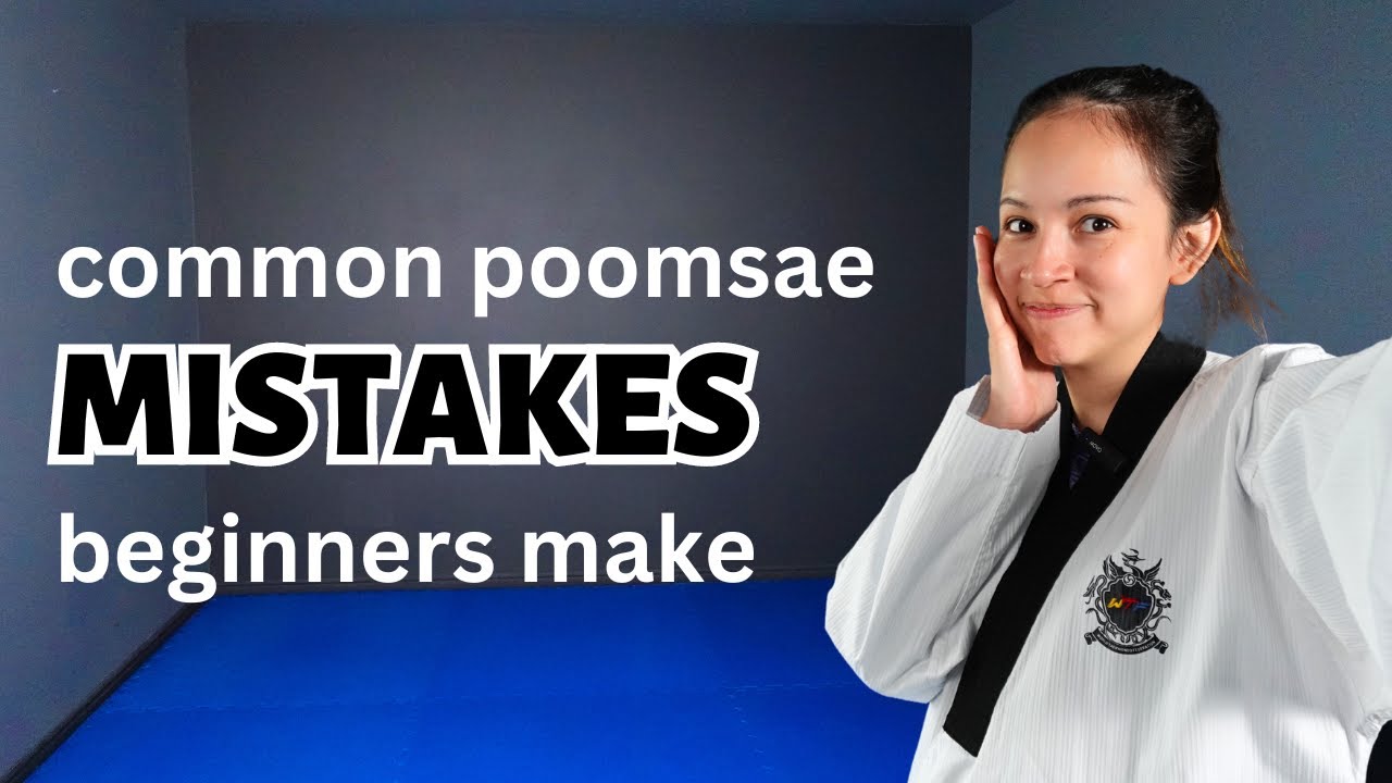 3 Common Poomsae Mistakes that Beginners make (and ways to fix them ...