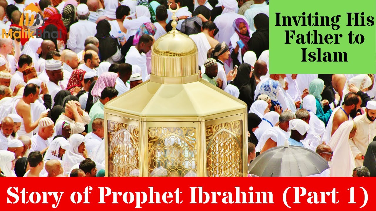 Story of Prophet Ibrahim and Azar | Inviting His Father To Islam - YouTube