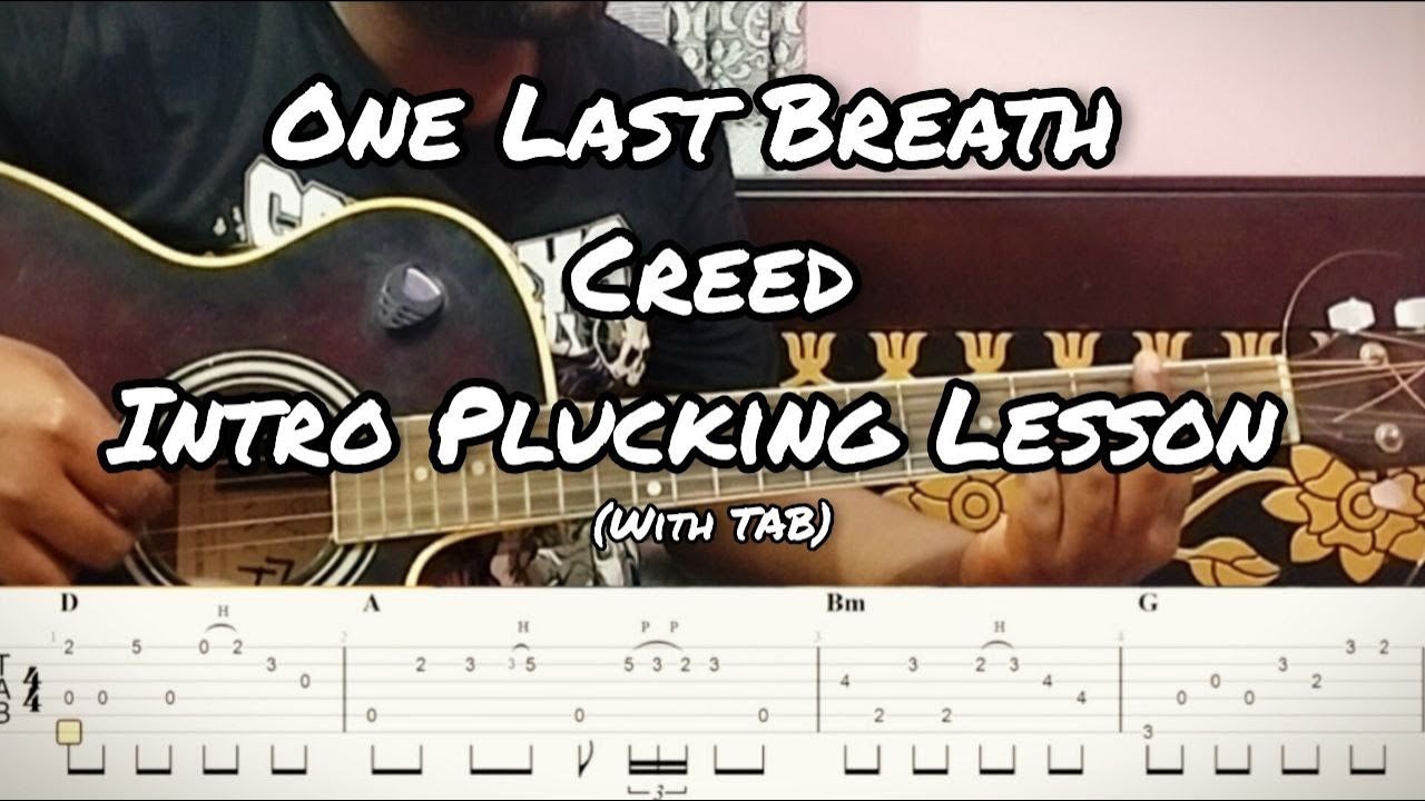One Last Breath - Creed | Guitar Lesson | Intro Plucking Lesson | (With ...