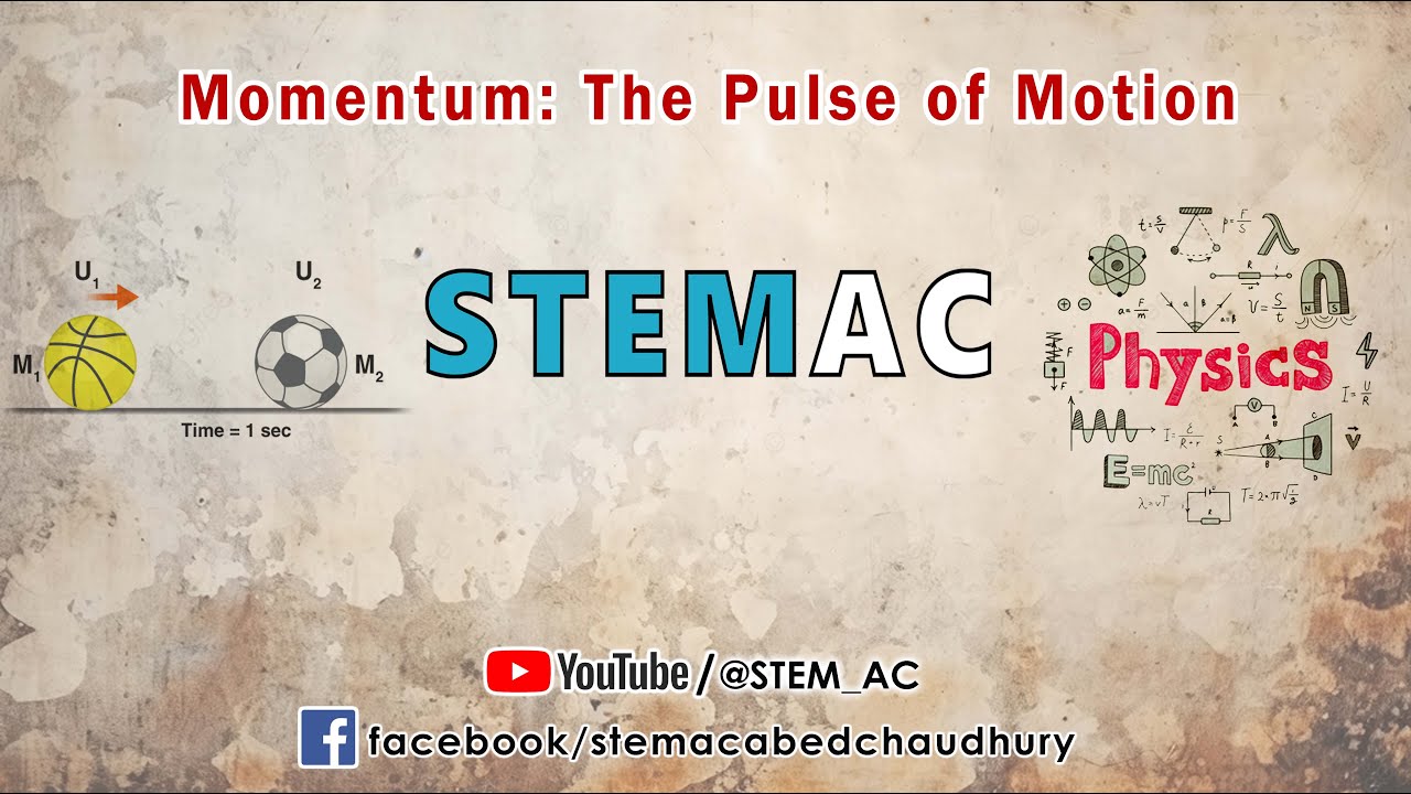 Momentum: The Pulse of Motion (Class 9-10, Physics) | Fahmida Hashi ...