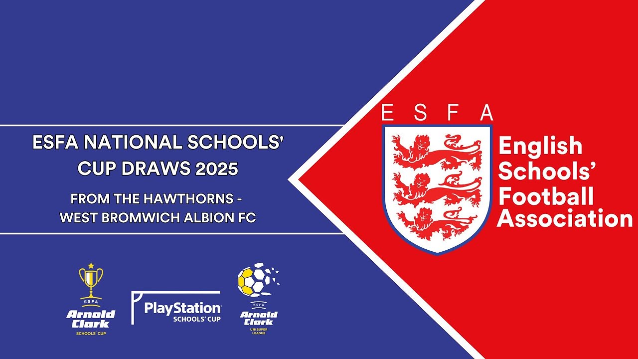 ESFA National Schools' Cup Draws 2025 - YouTube