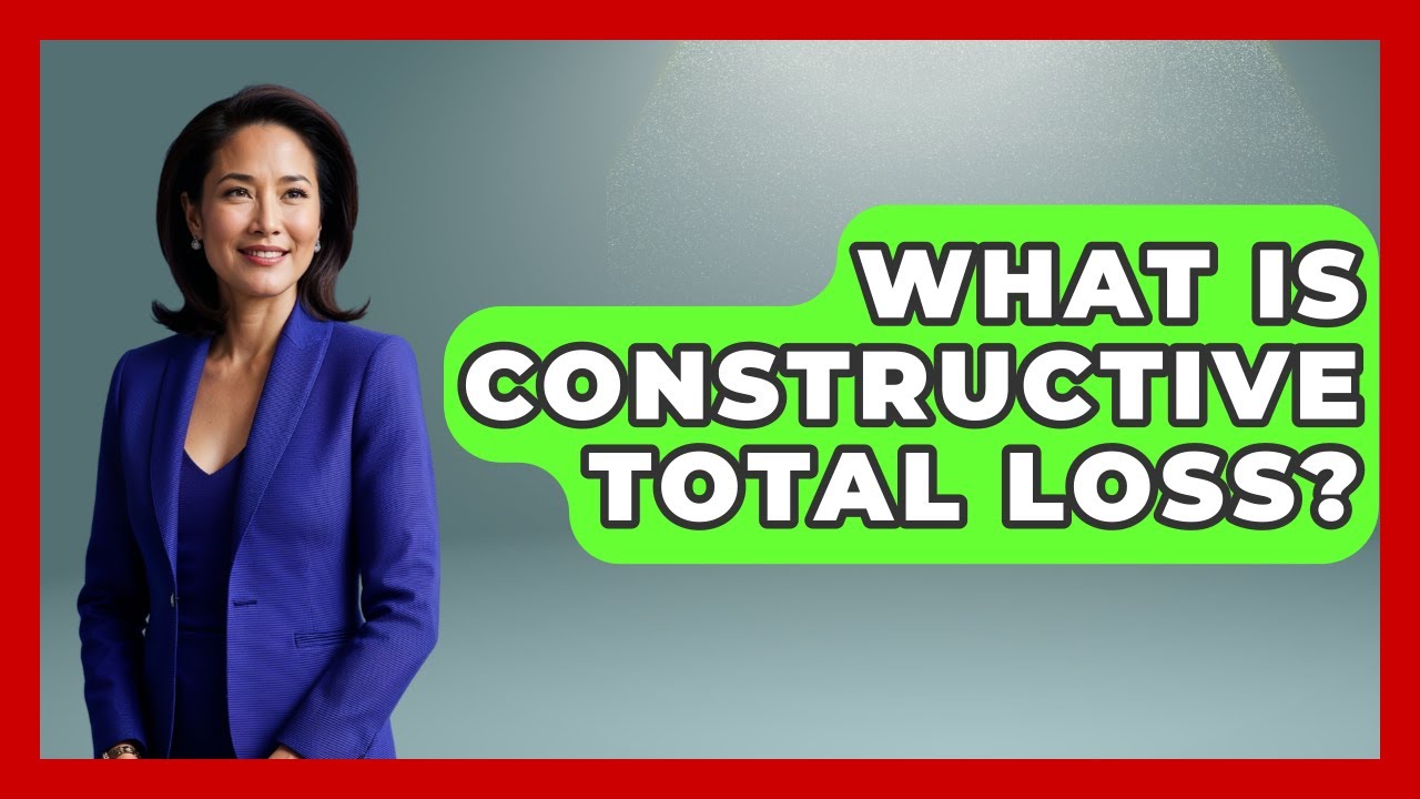 What Is Constructive Total Loss? - Auto Coverage Explained - YouTube