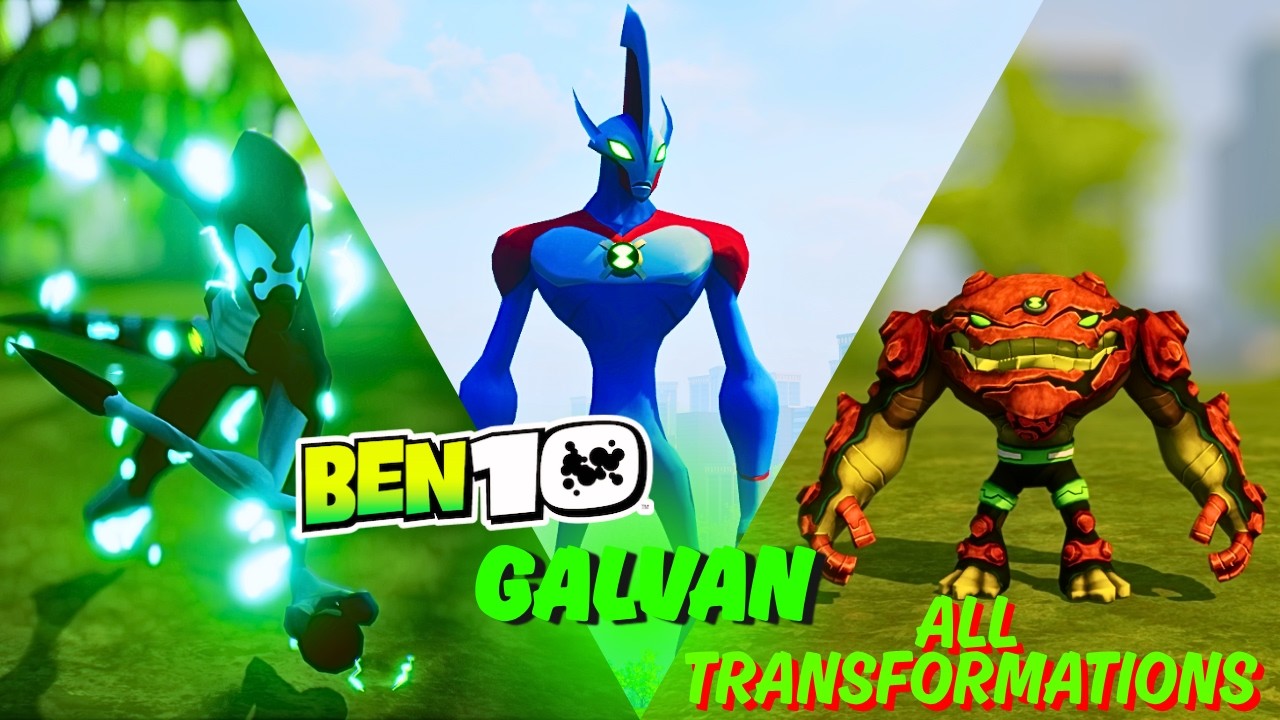 Epic Powers, All Transformations & Free Roam Gameplay! - Ben 10 Galvan ...