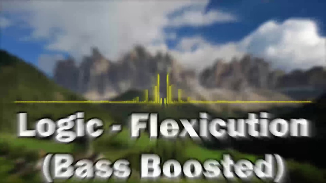 Logic - Flexicution (Bass Boosted) - YouTube