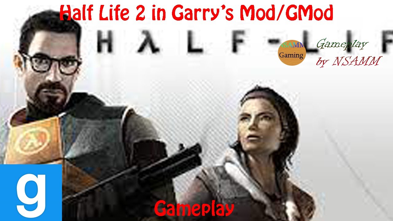 Half Life 2 in Garry's Mod/GMod Gameplay | Part 8 - YouTube