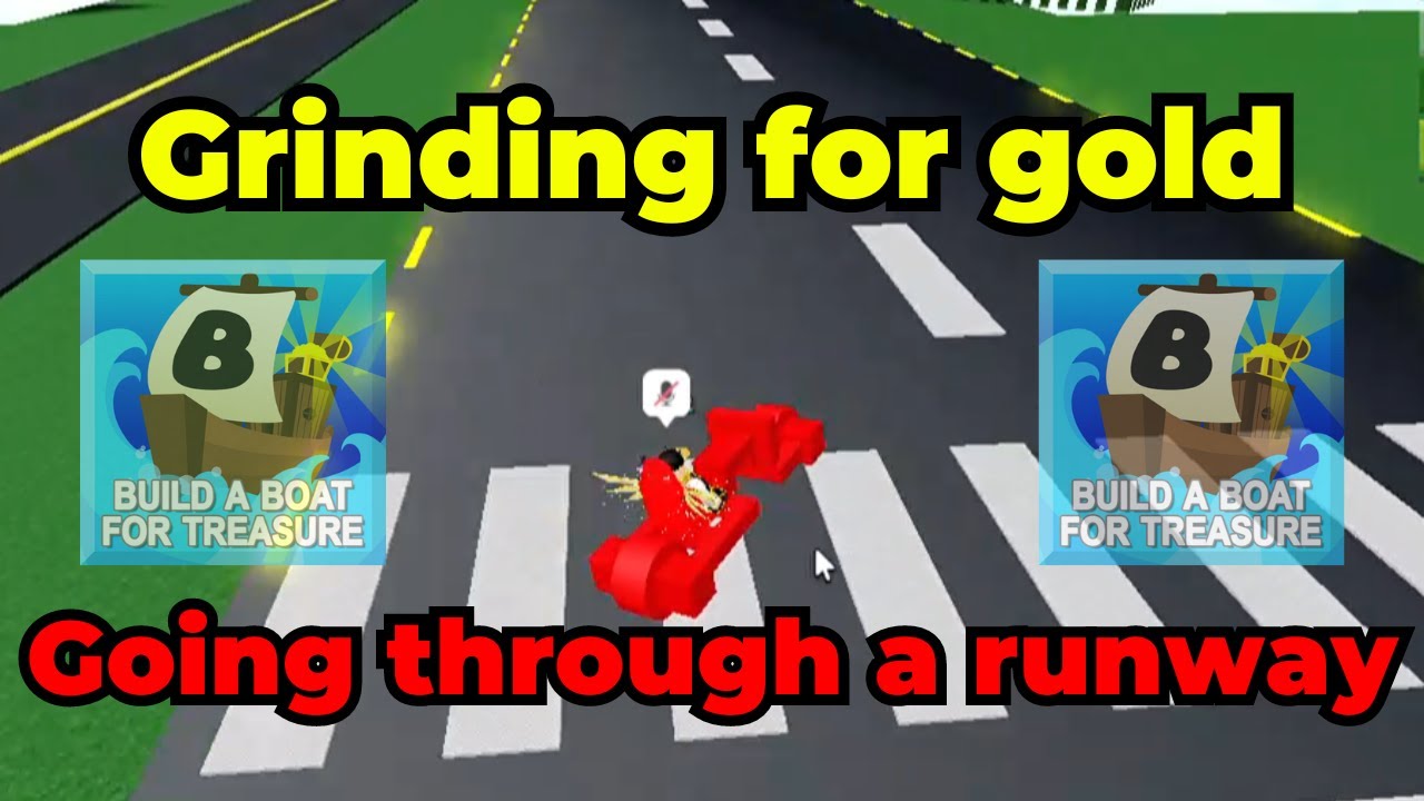 Grinding for gold and going through a runway! | Build A Boat For ...
