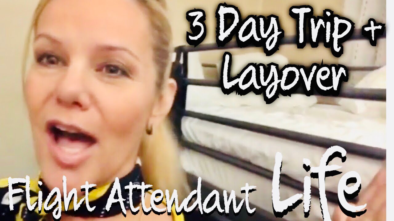 3 day trip with Layover | Long 3 leg day | Flight Attendant life ...