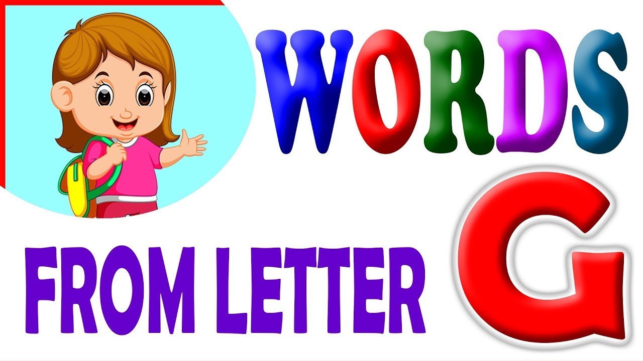 Learn 10 Words From Alphabet G Learn Alphabet G Words From G G learn-10-words-from-alphabet-g-learn-alphabet-g-words-from-g-g