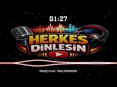 Hatay Crew - Beni Mahfettin
