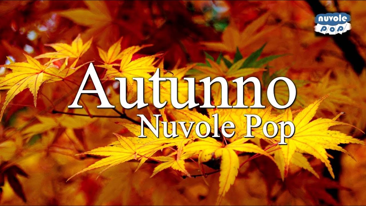 04 - AUTUNNO - Nuvole Pop - da "Foglie'" - YouTube