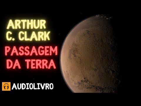 #629 - Passagem da Terra - Arthur C. Clarke - Conto um Conto #AUDIOLIVROS