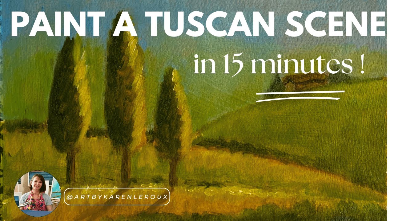 Easy 15 minute Tuscany Painting: Capture the Charm in real time full ...