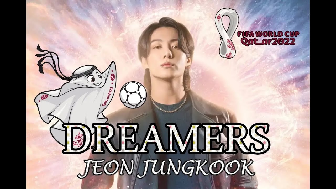 BTS Jungkook - Dreamers Lyrics (FIFA World Cup 2022 Official Soundtrack ...
