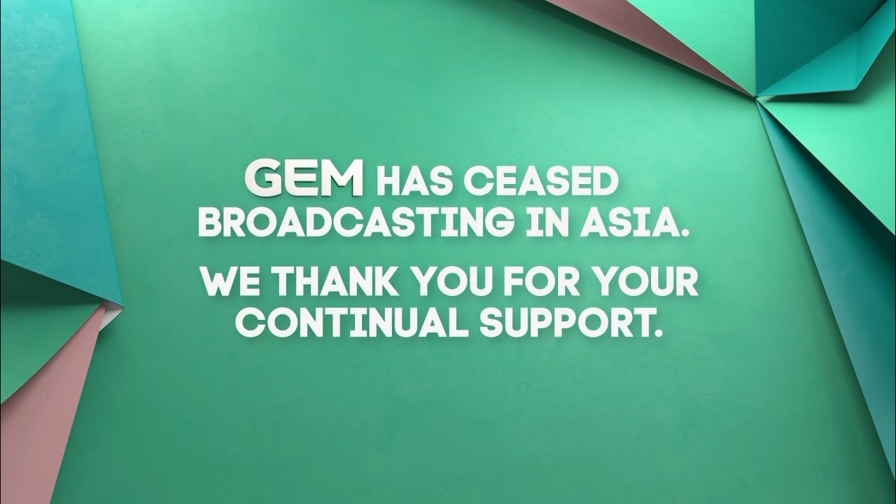 GEM TV ASIA - Final Sign-Off/Shutdown [AUG-01-2024] - YouTube