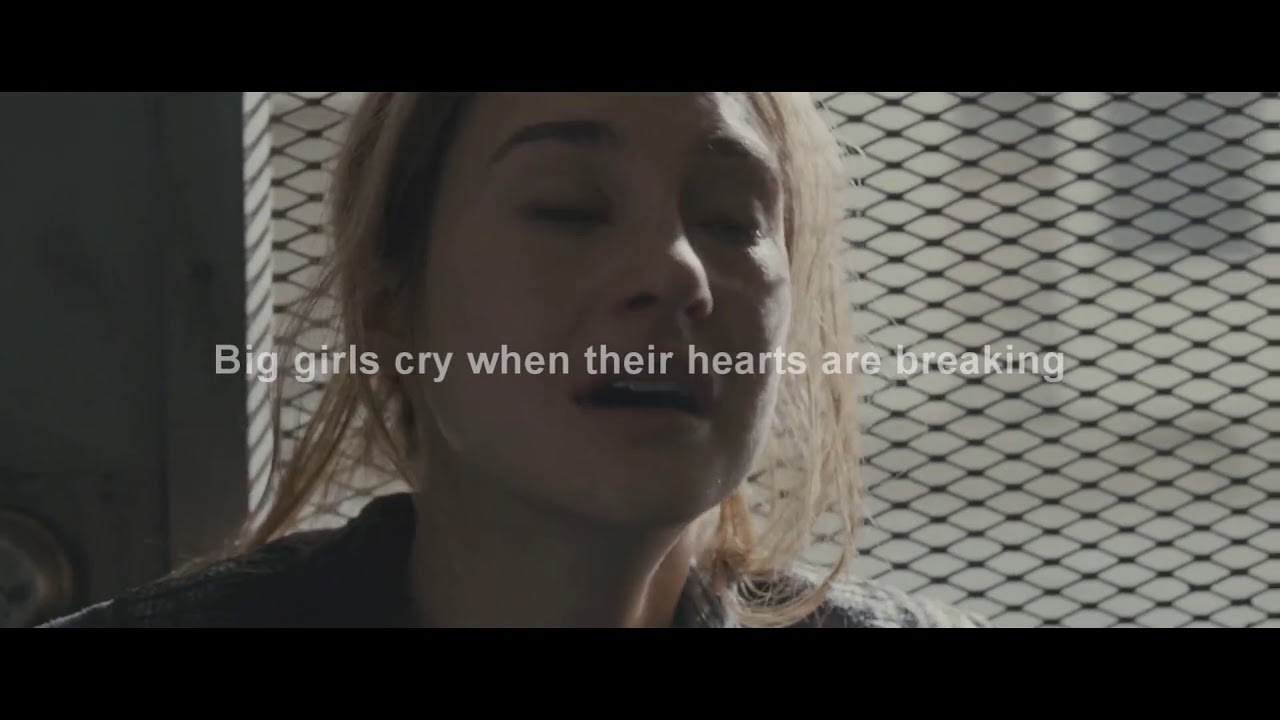 Sia - Big Girls Cry (Lyrics) || Tris Prior (Divergent) - YouTube