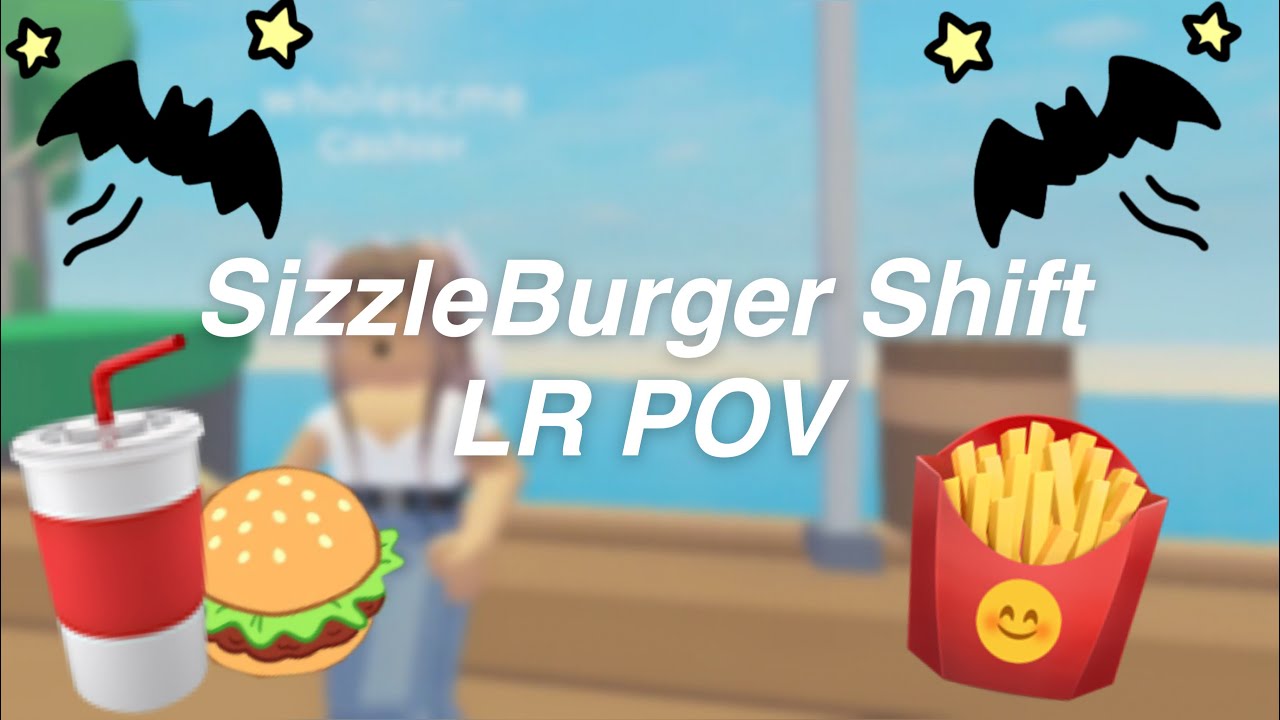 SizzleBurger Shift | LR POV (Roblox) - YouTube