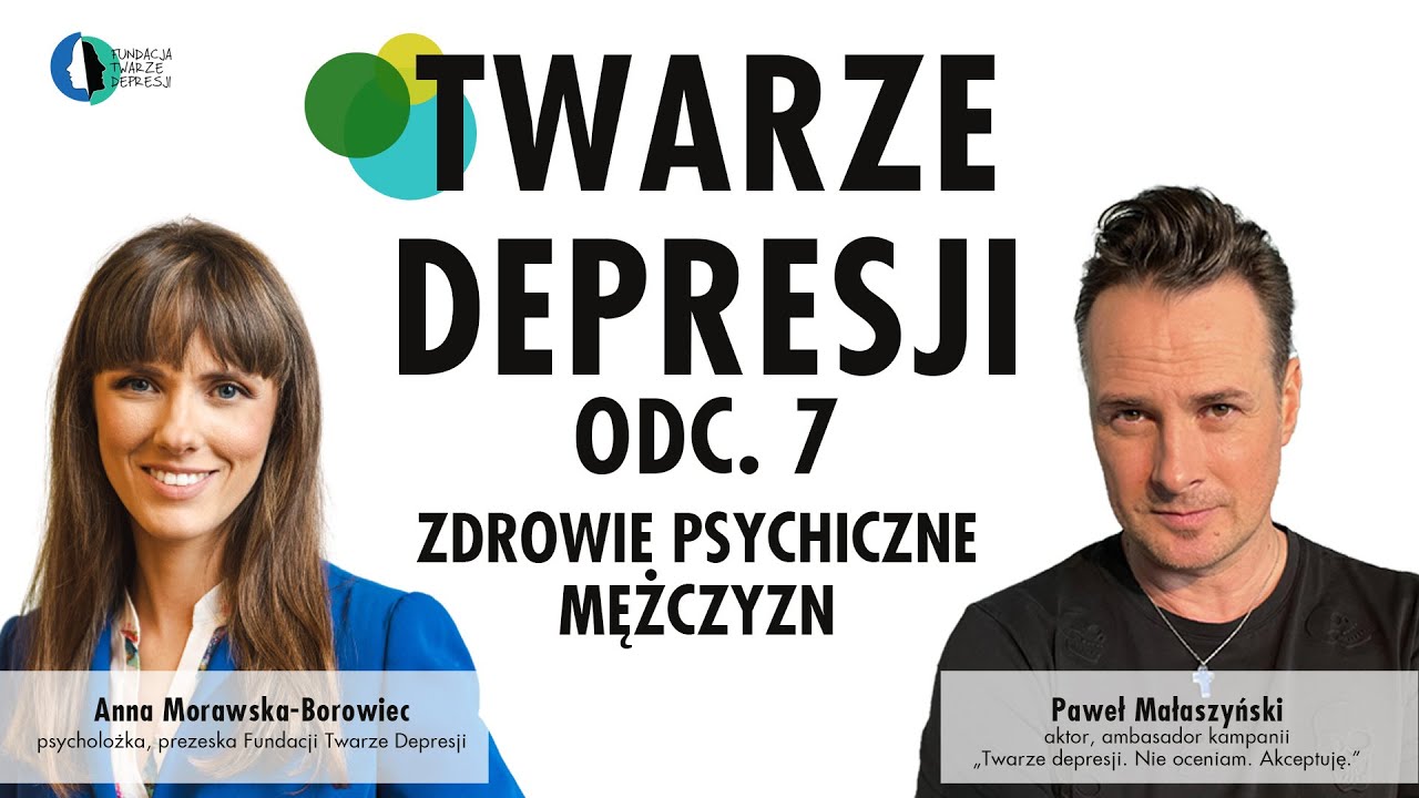 "Twarze depresji" odc. 7: "Zdrowie psychiczne mężczyzn" - YouTube