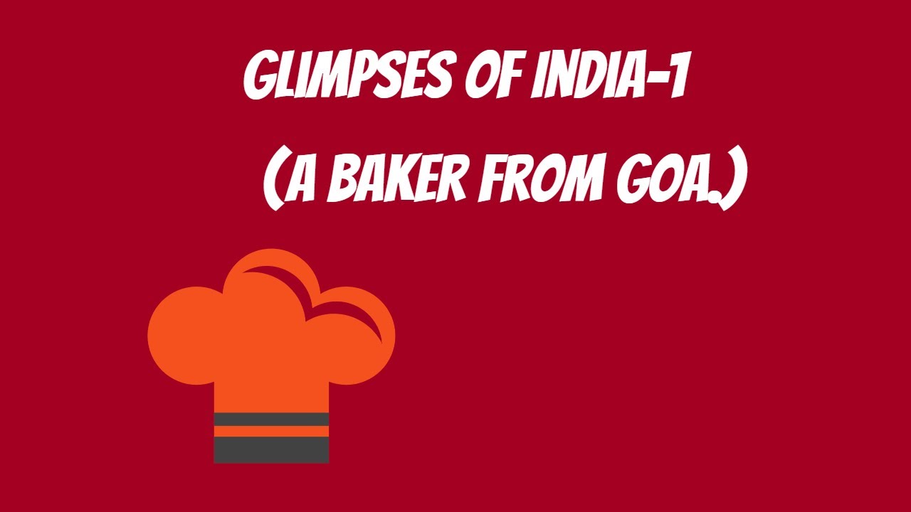 A baker from Goa -1( Glimpses of India CBSE class 10) - YouTube