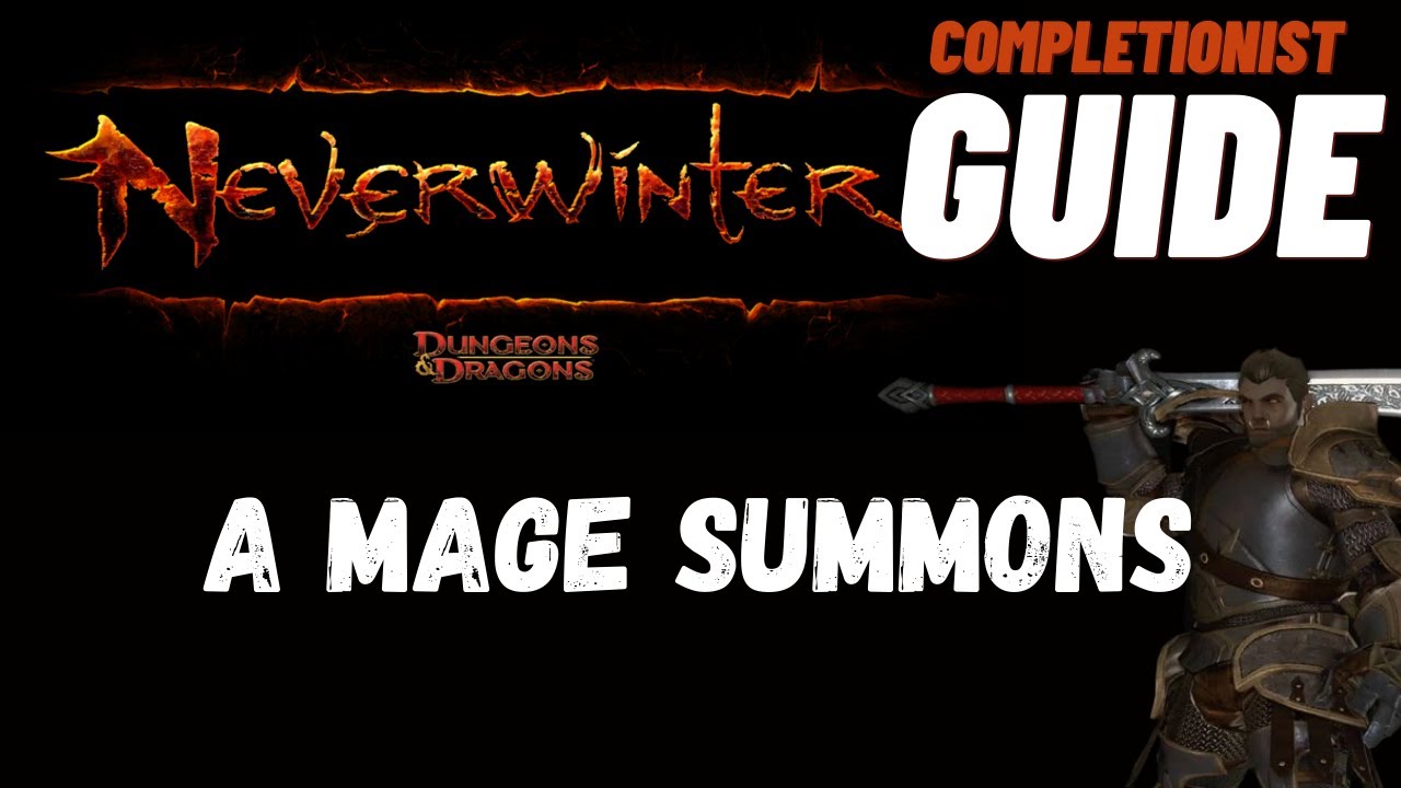 A Mage Summons Neverwinter completionist guide - YouTube