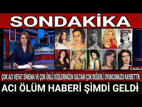 Sondakika !! Çok Acı Vefat Haberi Şimdi Geldi Çok Ünlü Oyuncumuz Kraliçemiz Hayatını Kaybetti