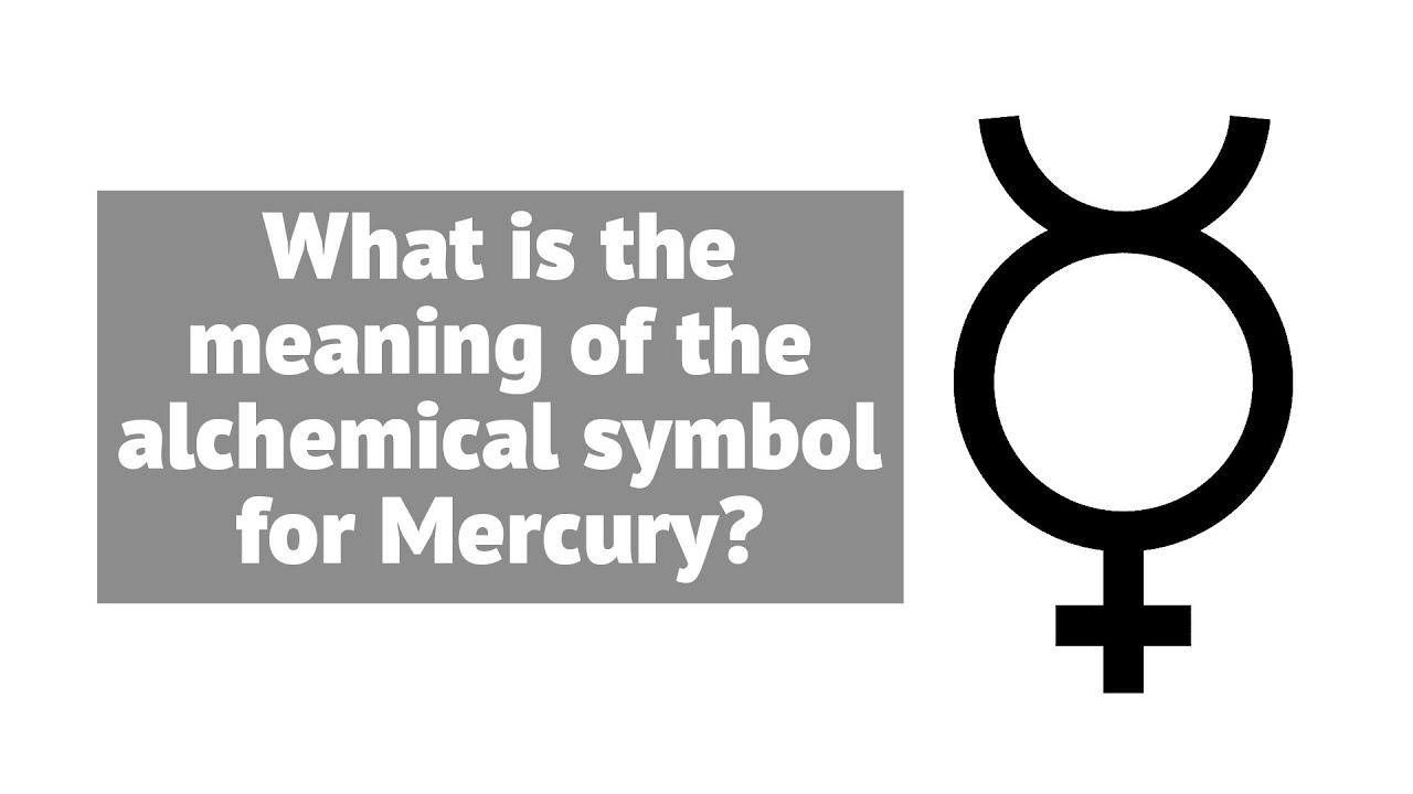 What is the meaning of the alchemical symbol for Mercury? Decoding ...