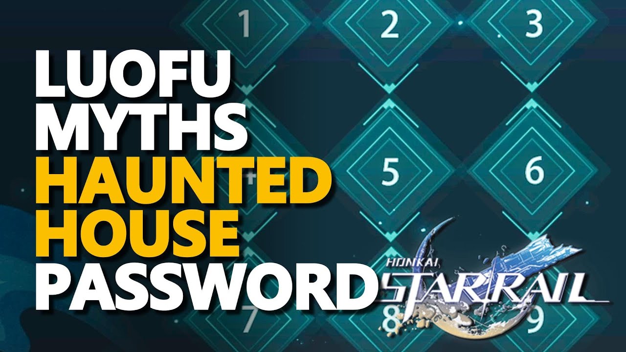 Luofu Myths Haunted House Password Honkai Star Rail - YouTube