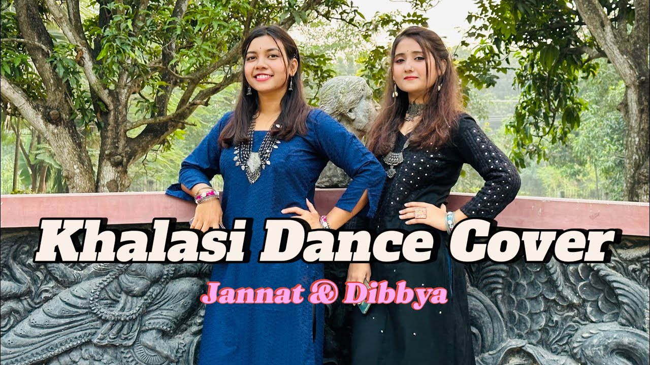 Khalasi Dance Cover | Coke Studio Bharat | Jannat & Dibbya # ...
