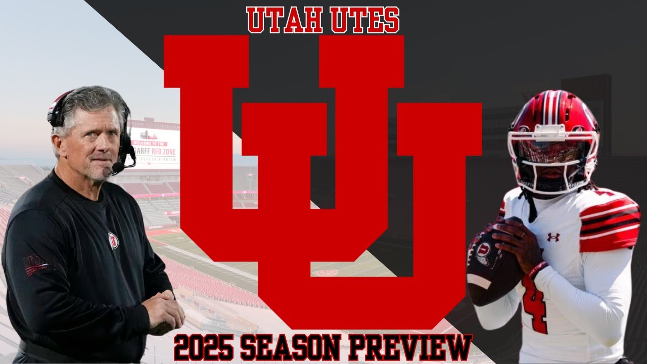 Can Utah Return To The Top of The Big 12? | Utah Utes 2025 Season ...