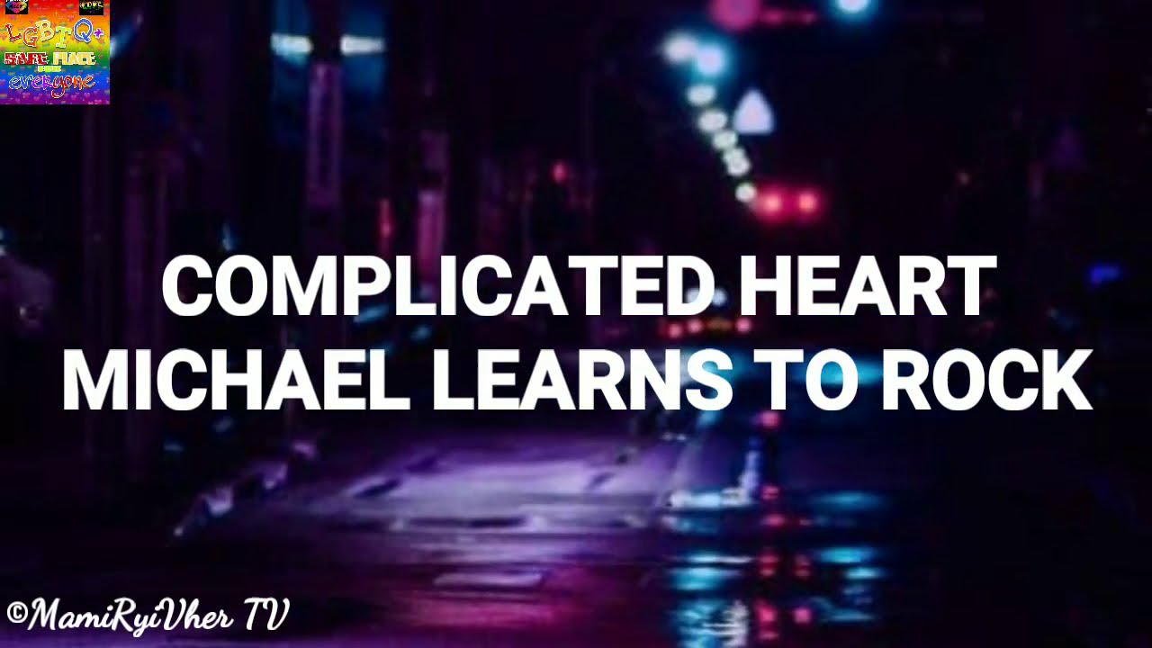 COMPLICATED HEART (LYRICS) - MLTR ( MICHAEL LEARNS TO ROCK) - YouTube
